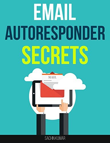 EMAIL AUTORESPONDER SECRETS In 2024: Automatically Build Your List With Email Marketing by ...