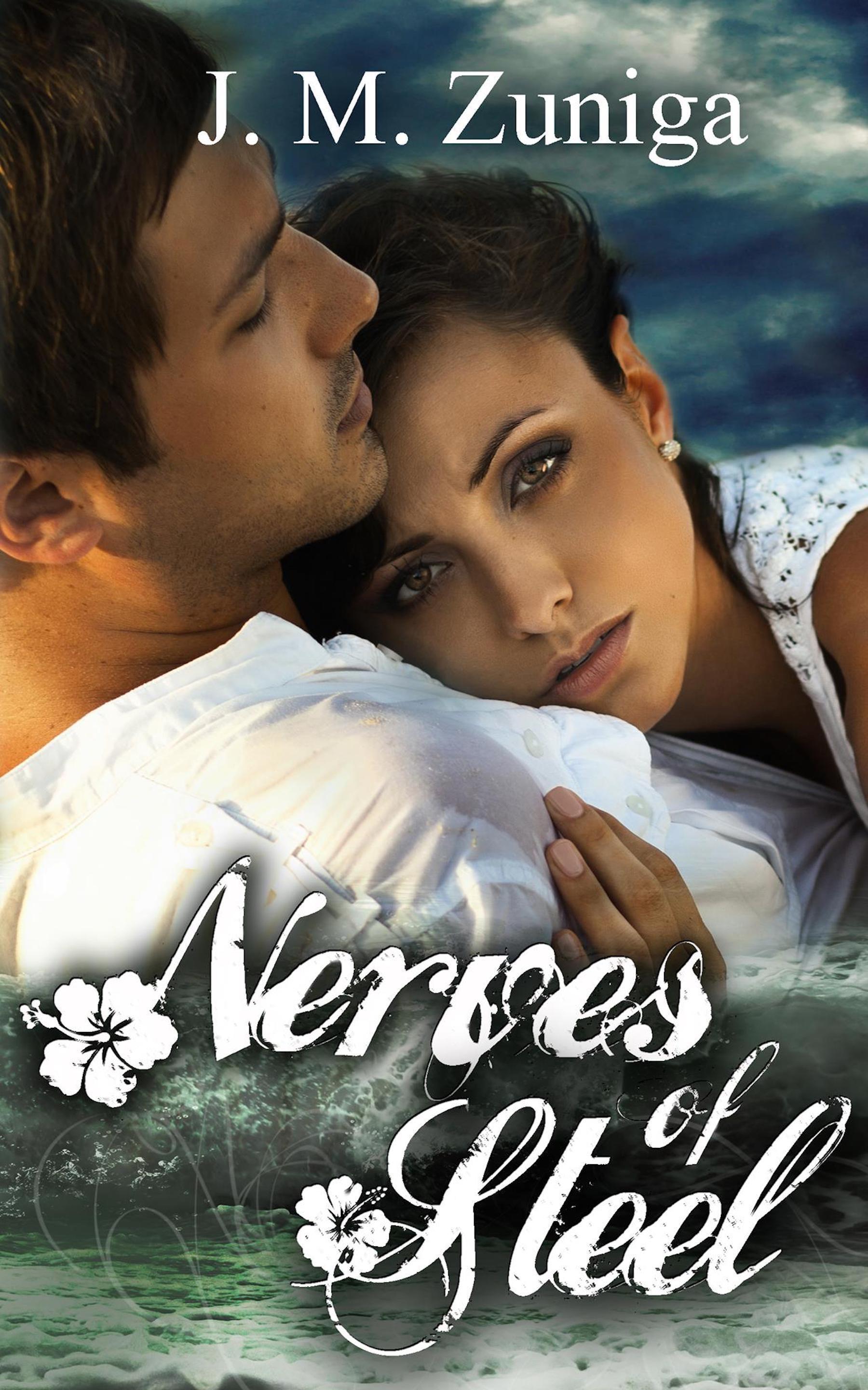 Nerves of Steel by J.M. Zuniga | Goodreads