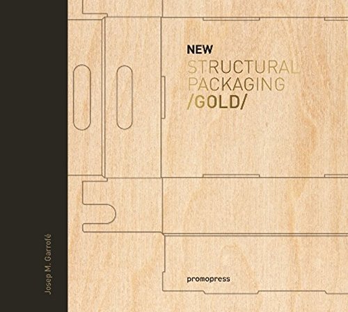 New Structural Packaging GOLD by Josep M. Garrofe | Goodreads