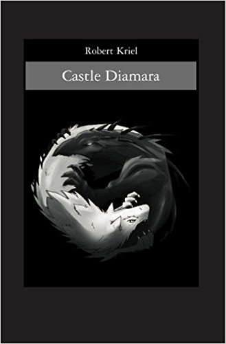 Castle Diamara by Robert Kriel | Goodreads