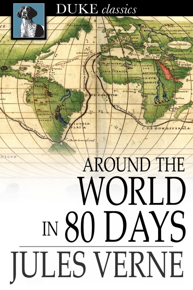 Around the World in 80 Days by Jules Verne | Goodreads