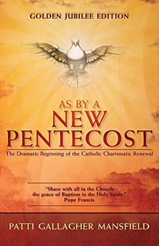 As By A New Pentecost by Patti Gallagher Mansfield | Goodreads