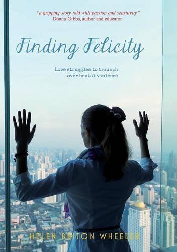 Finding Felicity by Helen Briton Wheeler | Goodreads