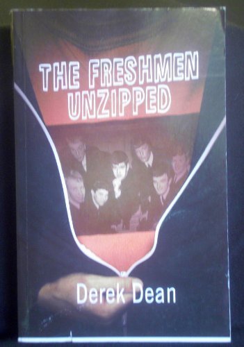 The Freshmen Unzipped by Derek Dean | Goodreads