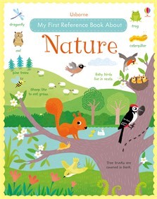 My First Reference Book About Nature by Felicity Brooks | Goodreads