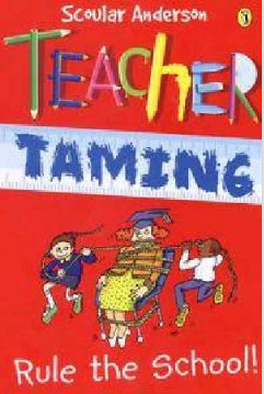 Teacher Taming Rule the School! by Scoular Anderson | Goodreads