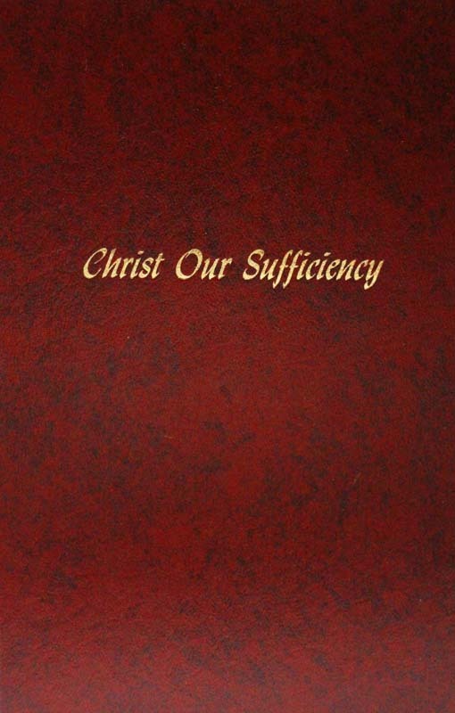 Christ Our Sufficiency by Oliver B. Greene | Goodreads