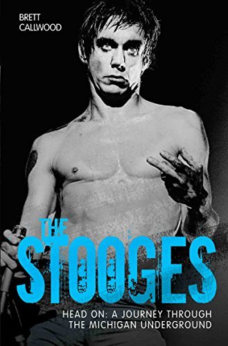 The Stooges - Head On: A Journey Through the Michigan Underworld by ...