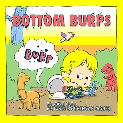 Bottom Burps: (A Book About Farts) by Dave Cudd | Goodreads
