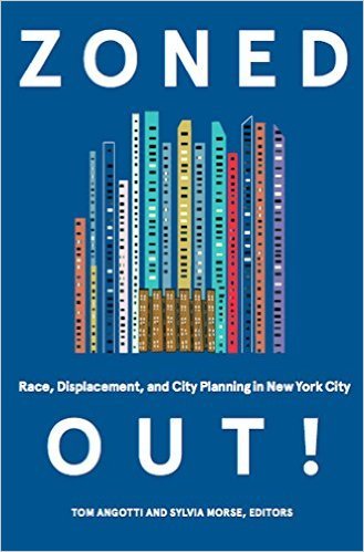 Zoned Out! Race, Displacement, and City Planning in New York City by ...