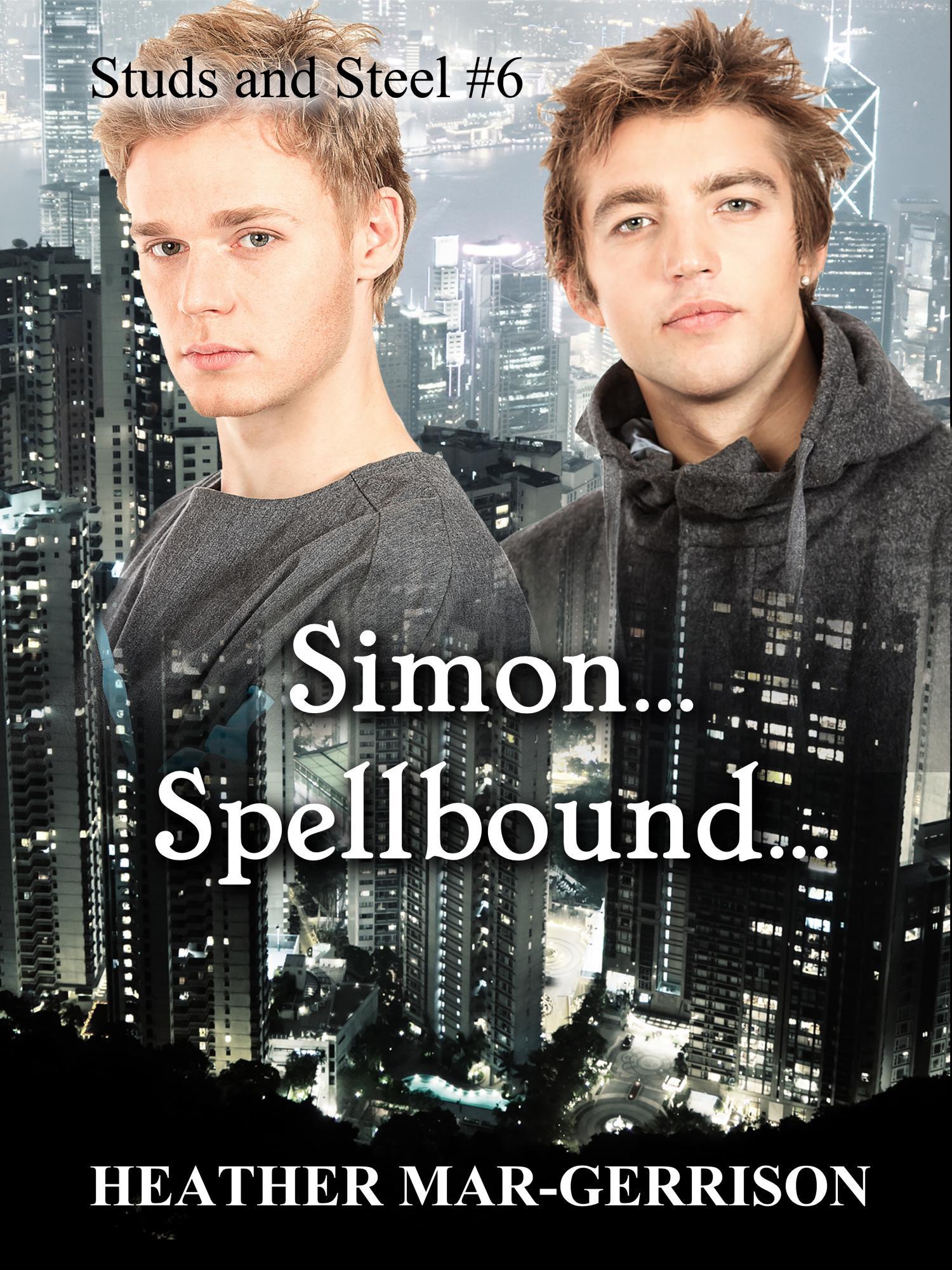Simon... Spellbound (Studs & Steel #6) by Heather Mar-Gerrison | Goodreads