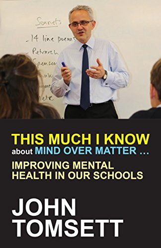 This Much I Know About Mind Over Matter ...: Improving Mental Health in ...