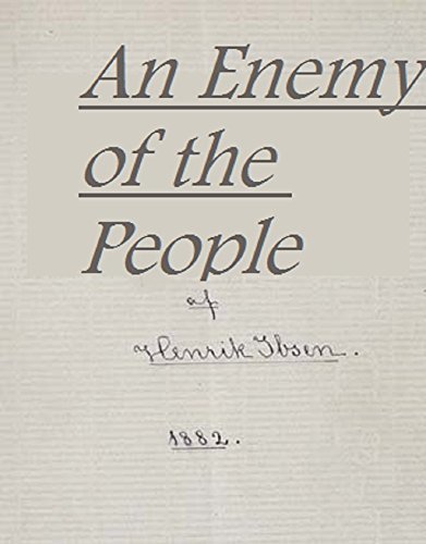 An Enemy of the People (Annotated) by Henrik Ibsen | Goodreads