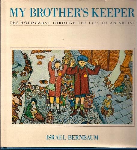 My Brother's Keeper by Israel Bernbaum | Goodreads