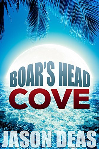 Boar's Head Cove by Jason Deas | Goodreads