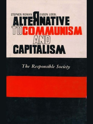 Alternative to Communism and Capitalism: The Responsible Society by ...