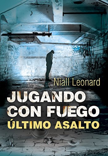 Último asalto (Jugando con fuego 3) by Niall Leonard | Goodreads