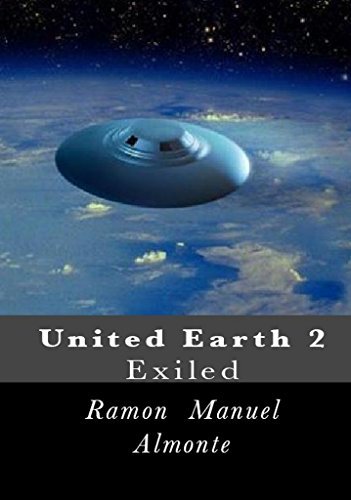 United Earth 2: Exiled by R.M. Almonte | Goodreads