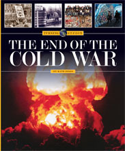 The End of the Cold War (Turning Points) by Kate Riggs | Goodreads