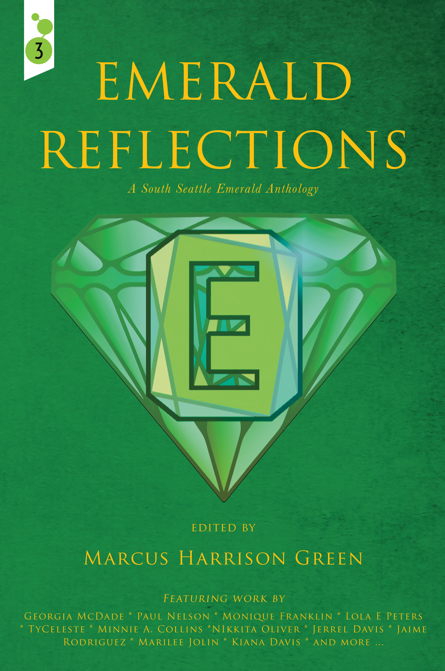 Emerald Reflections: A South Seattle Emerald Anthology by Marcus ...