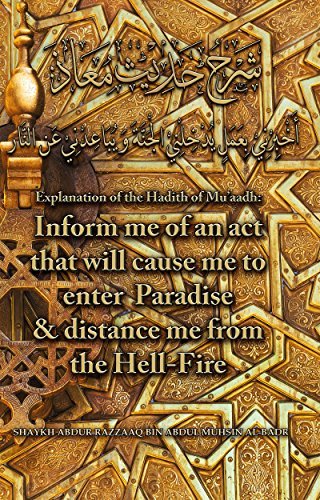 Explanation of the Hadith by Muaadh in at-Tirmidhi by Shaykh Abdur ...