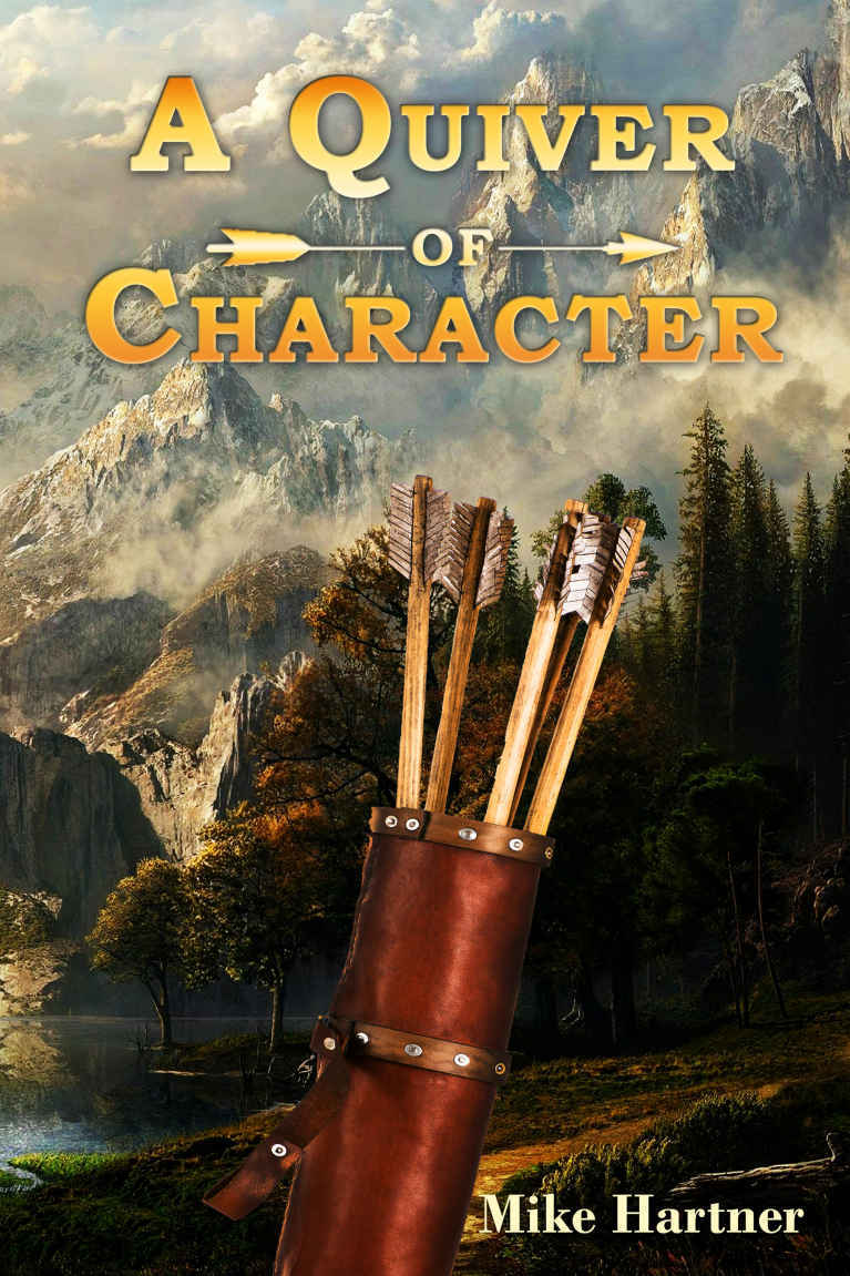 A Quiver of Character by Mike Hartner | Goodreads