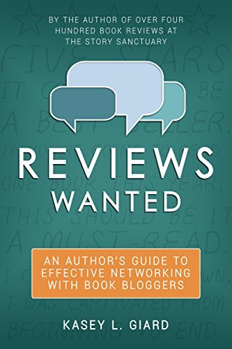 Reviews Wanted: An Author's Guide to Effective Networking with Book ...