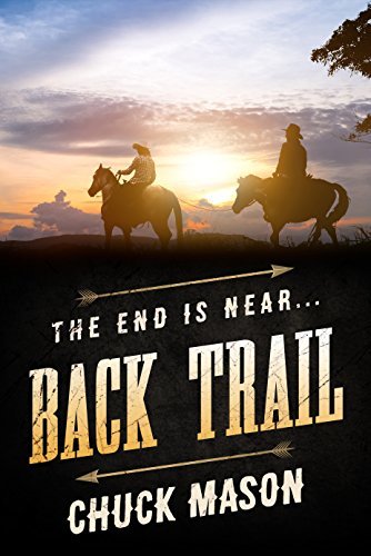 Back Trail by Chuck Mason | Goodreads