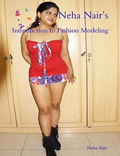 Neha Nair’s: Introduction to Fashion Modeling by Neha Nair | Goodreads