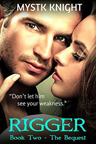 Rigger: The Bequest (Book 2) by Mystk Knight | Goodreads
