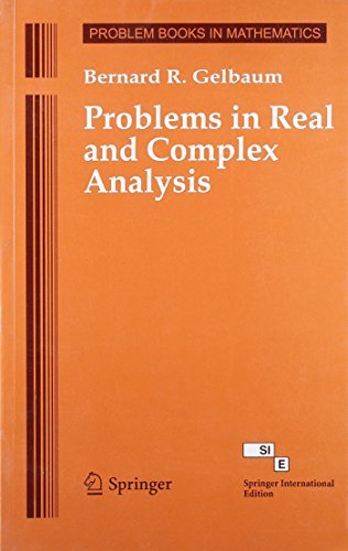 Problems In Real And Complex Analysis by Gelbaum | Goodreads