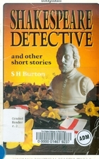 Shakespeare Detective and other short stories by S.H. Burton | Goodreads