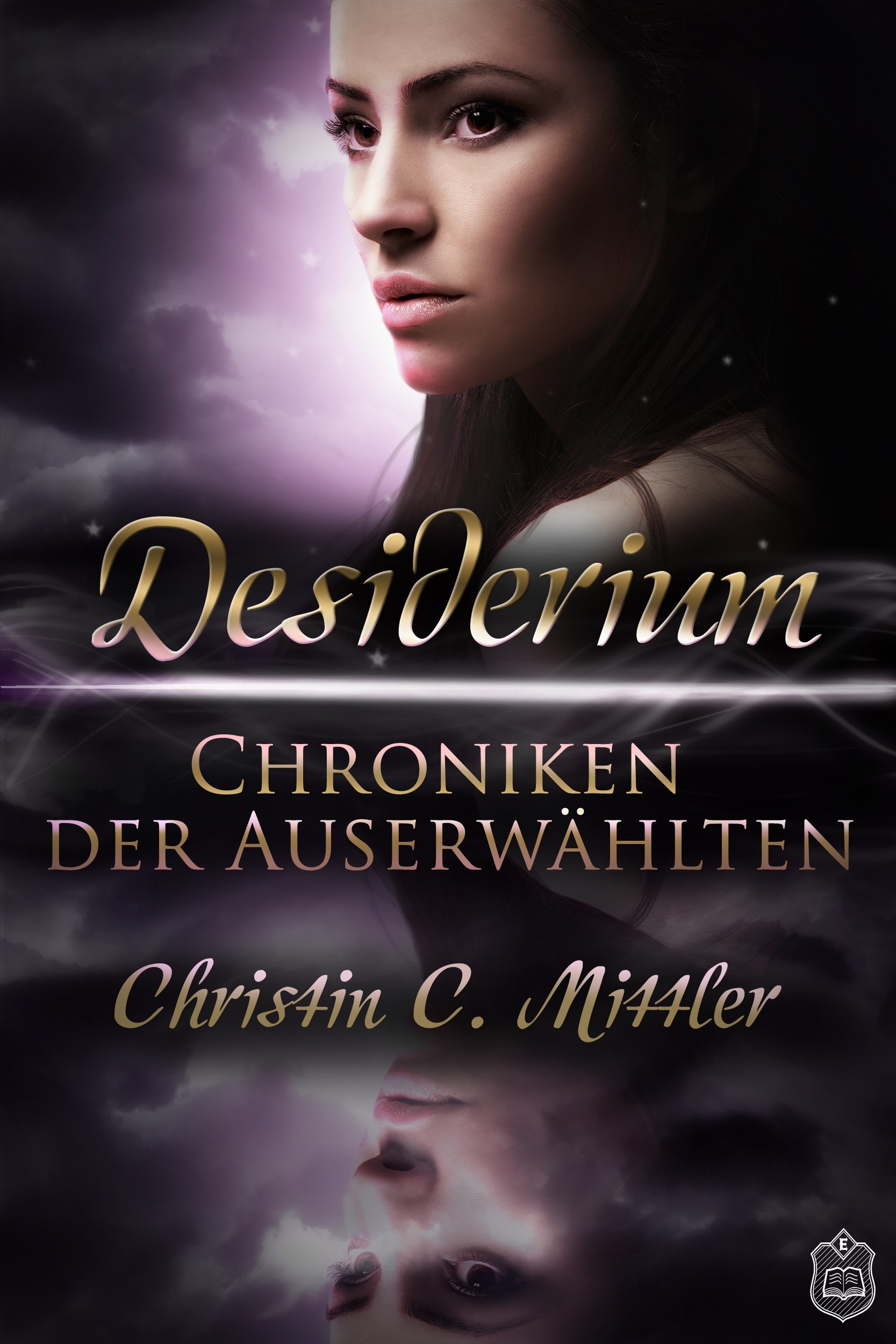 Desiderium (Chroniken der Auserwählten, #1) by Christin C. Mittler ...