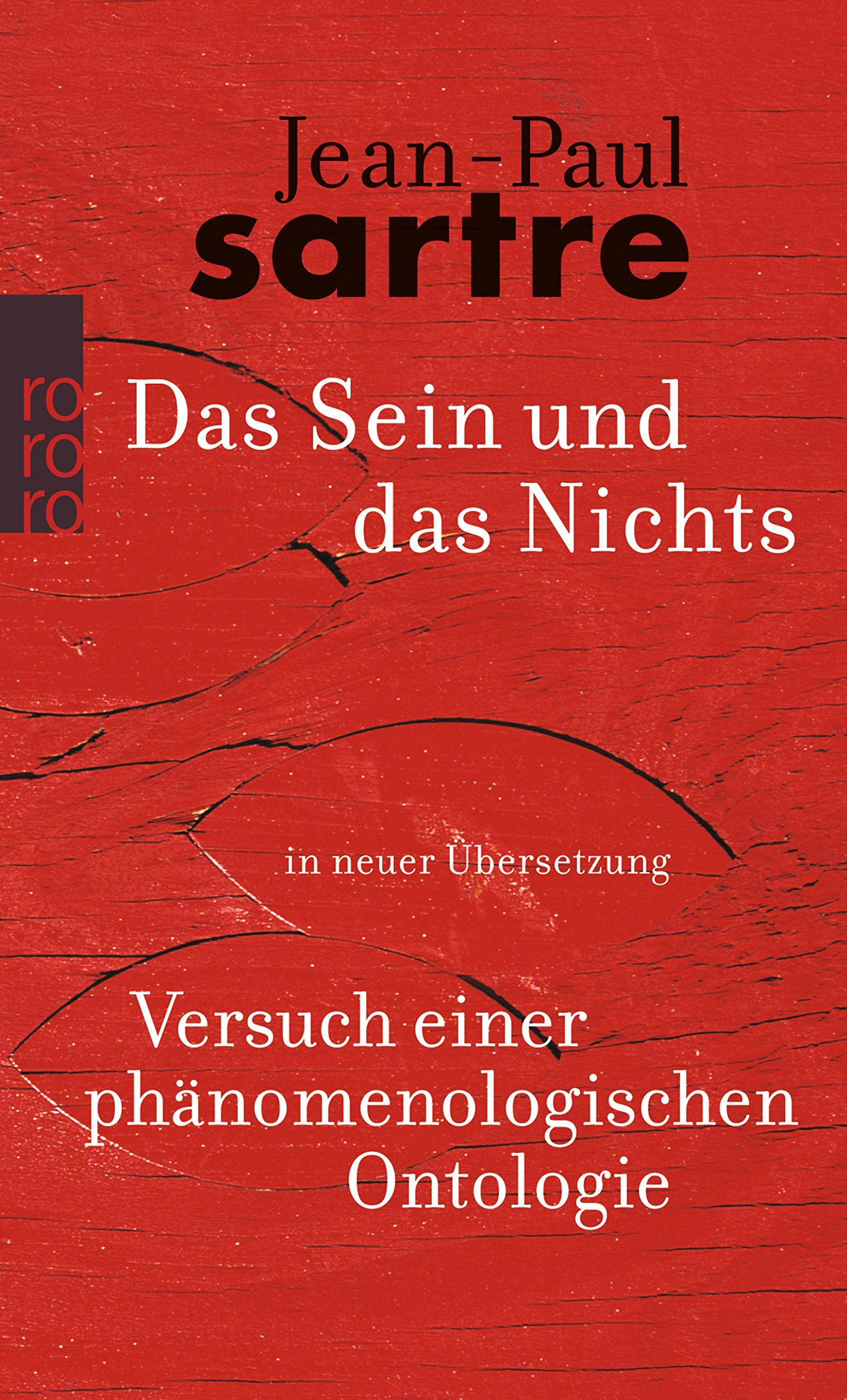 Das Sein und das Nichts. Versuch einer phänomenologischen Ontologie by ...