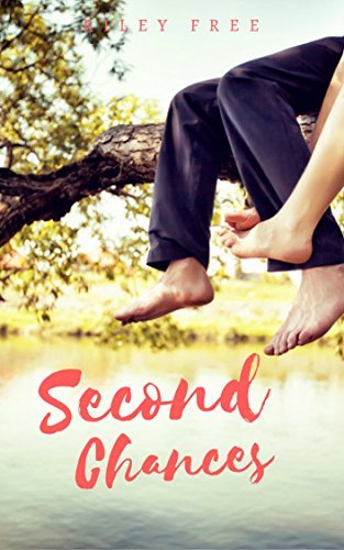 Second Chances by Riley Free | Goodreads
