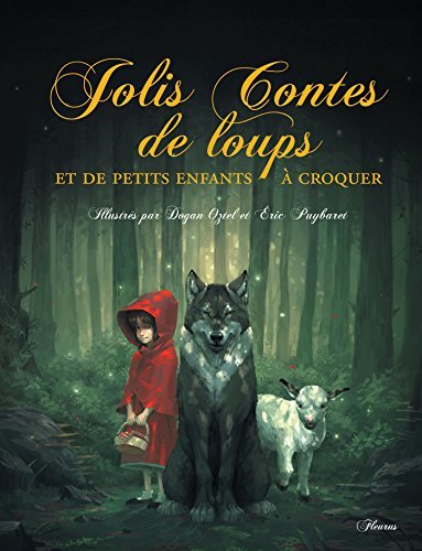 Jolis contes de loups et de petits enfants à croquer (Contes de mon ...