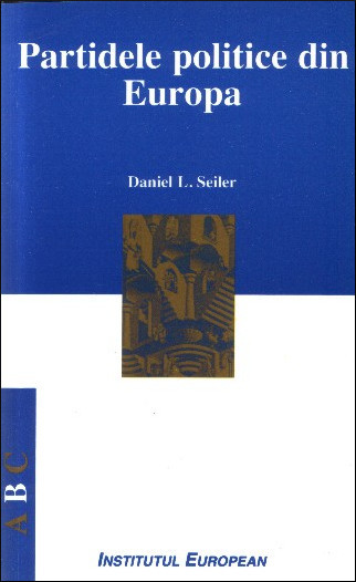 Partidele politice din Europa by Daniel-Louis Seiler | Goodreads