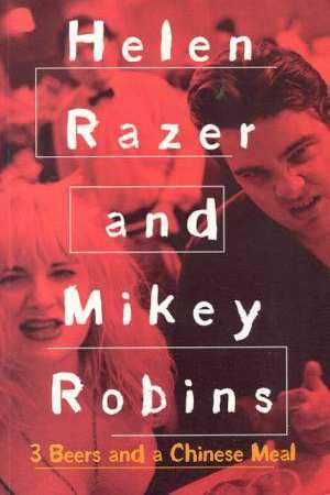3 Beers and a Chinese Meal by Helen Razer | Goodreads