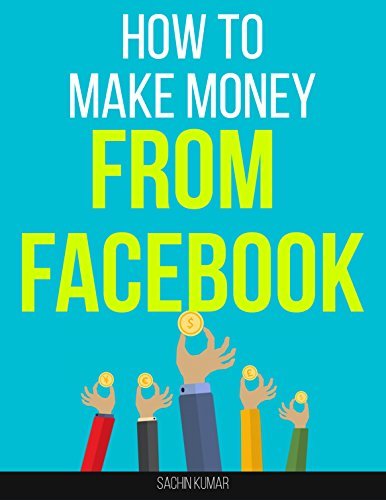 How To Make Money From Facebook: Discover The Secrets To Using Facebook ...