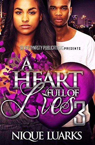 A Heart Full Of Lies 3 by Nique Luarks | Goodreads