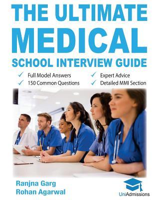 The Ultimate Medical School Interview Guide: Over 150 Commonly Asked ...