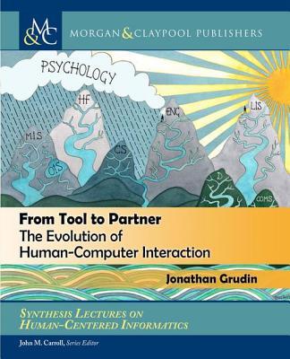 From Tool to Partner: The Evolution of Human-Computer Interaction by ...