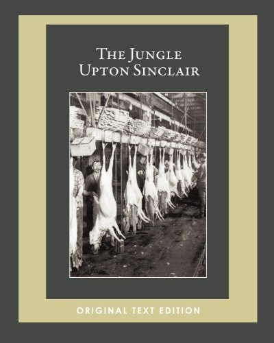 The Jungle (Original Text Edition) by Upton Sinclair | Goodreads