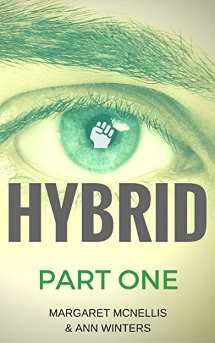Hybrid: Part One by Margaret McNellis | Goodreads