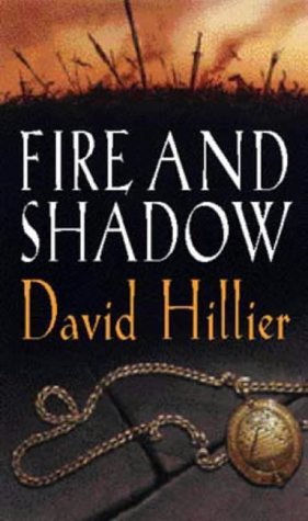 Fire And Shadow by David Hillier | Goodreads