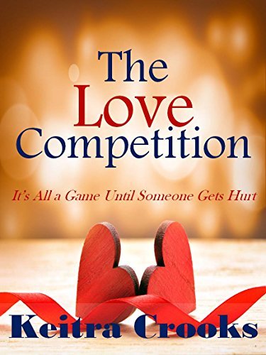 The Love Competition by Keitra Crooks | Goodreads