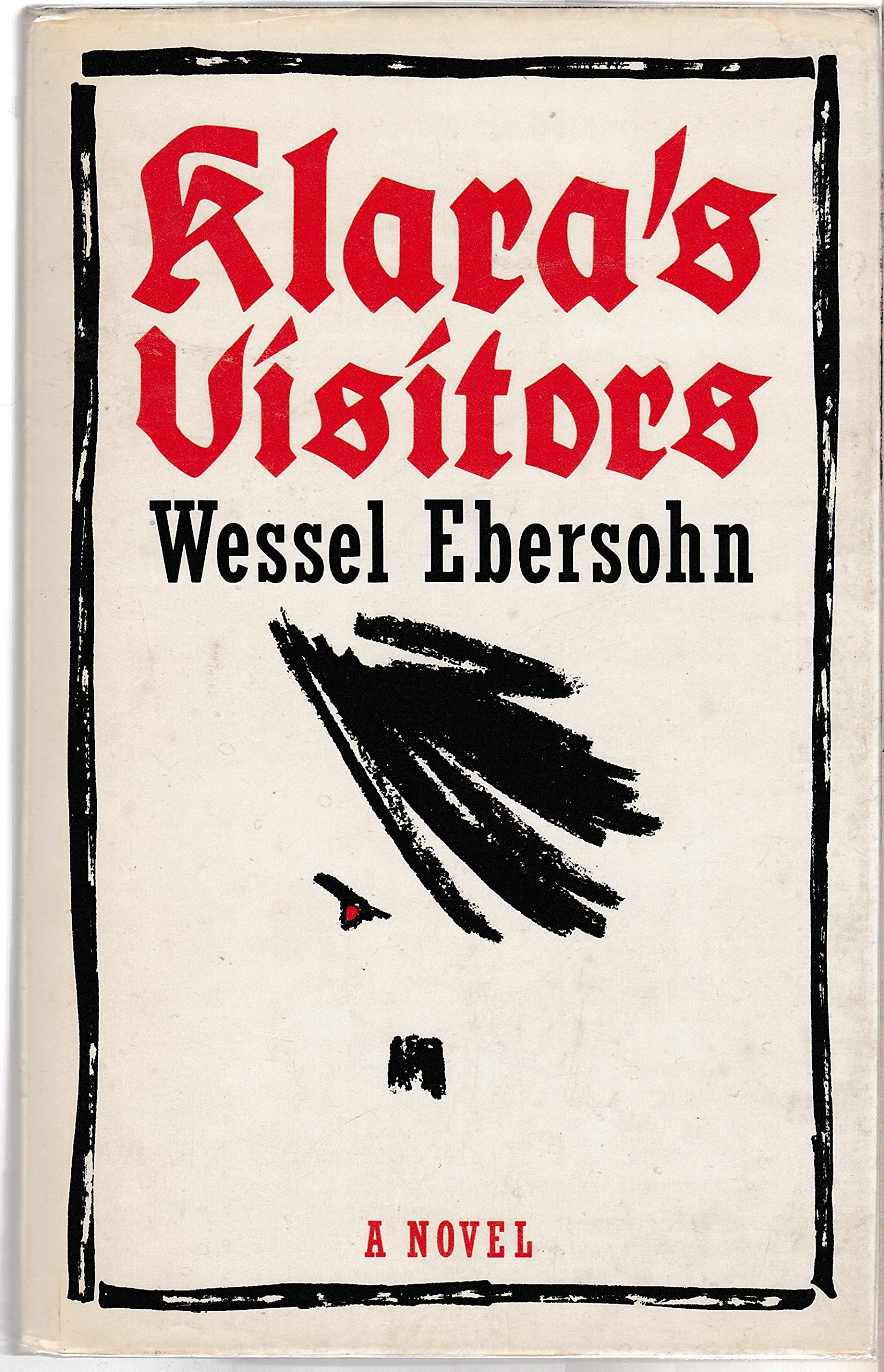 Klara's Visitors by Wessel Ebersohn | Goodreads