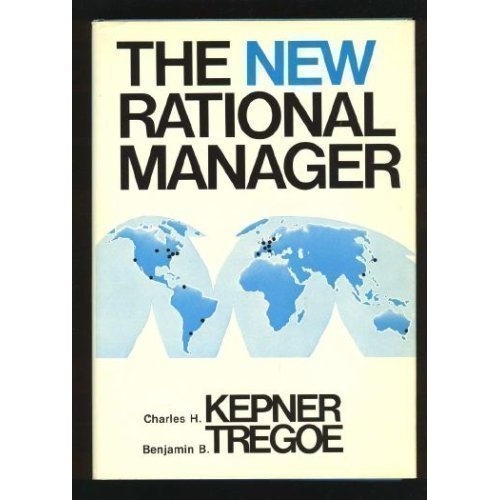 The New Rational Manager by Charles H. Kepner | Goodreads