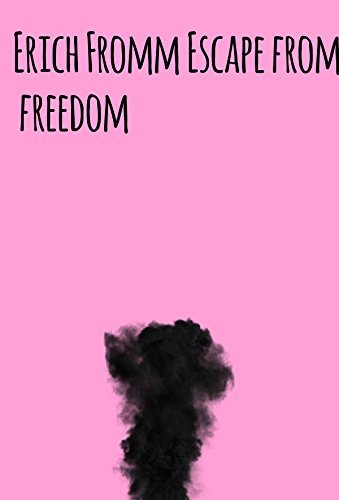 Erich Fromm Escape from freedom by Jane Dorr | Goodreads