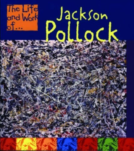 Jackson Pollock (The Life & Work Of) by Heinemann | Goodreads